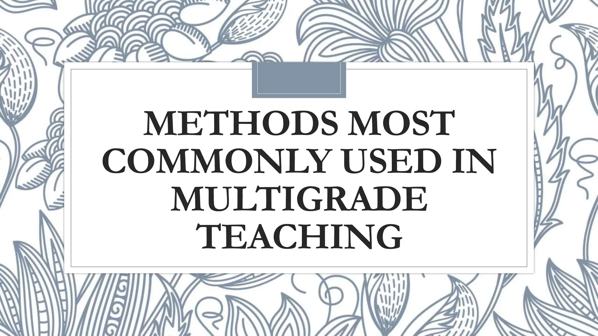 GROUP 3 REPORTING IN TEACHING MULTIGRADE IN ELEMENTARY PPT.pptx