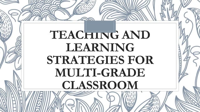 GROUP 3 REPORTING IN TEACHING MULTIGRADE IN ELEMENTARY PPT.pptx
