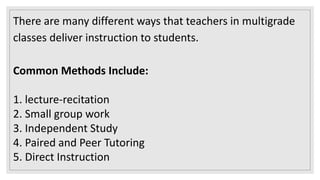 GROUP 3 REPORTING IN TEACHING MULTIGRADE IN ELEMENTARY PPT.pptx