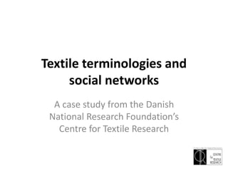 Textile terminologies and social networks | PPT
