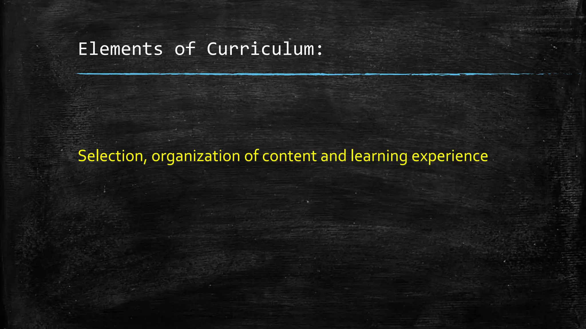 Elements of curriculum | PPTX