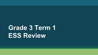 G3_ESS_T1_FINAL_REVIEW-POWERPOINT.pptx