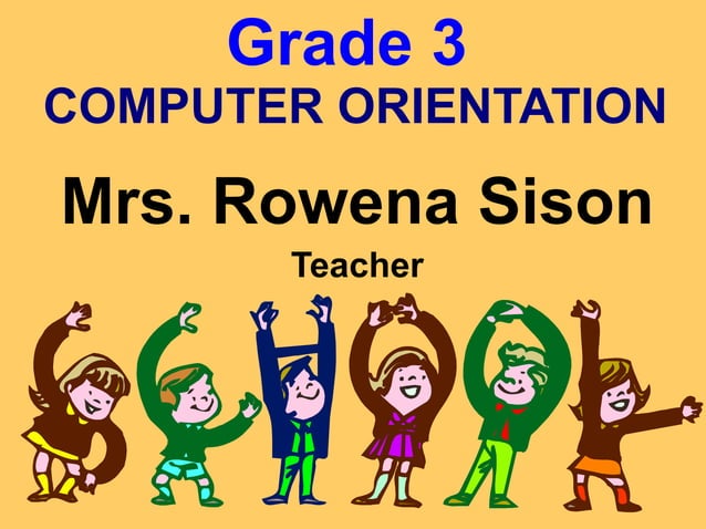 Grade 3 Computer Orientation | PPT | Homework and Study | Education