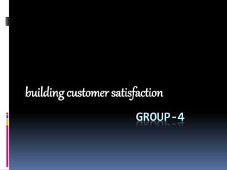 building customer satisfaction | PPTX