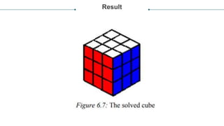 Robot that can solve a 3x3 Rubik's Cube using image recognition. | PPTX ...