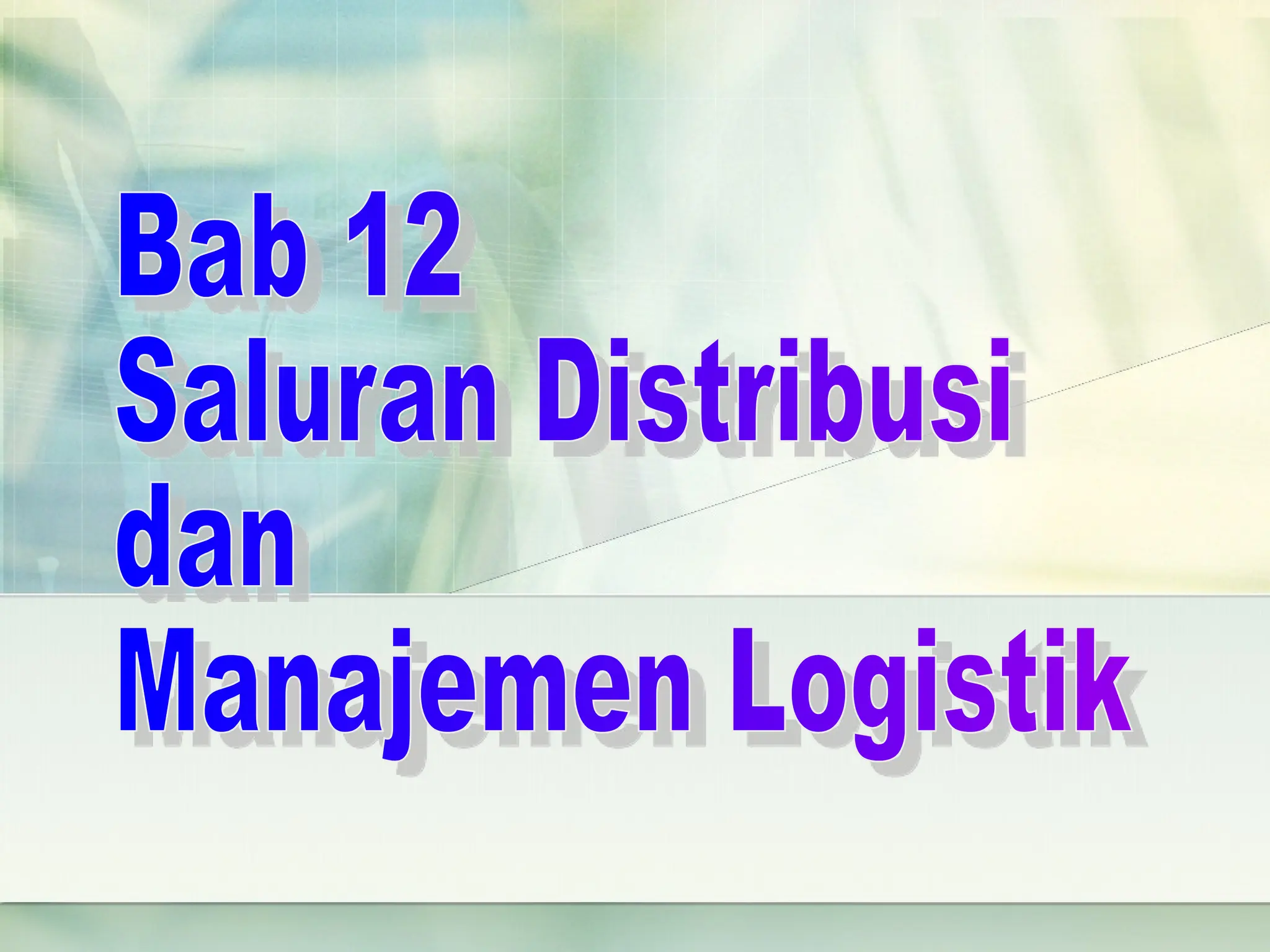 distribusi dalam sebuah perusahaan merupakan bagian yang penting | PPT
