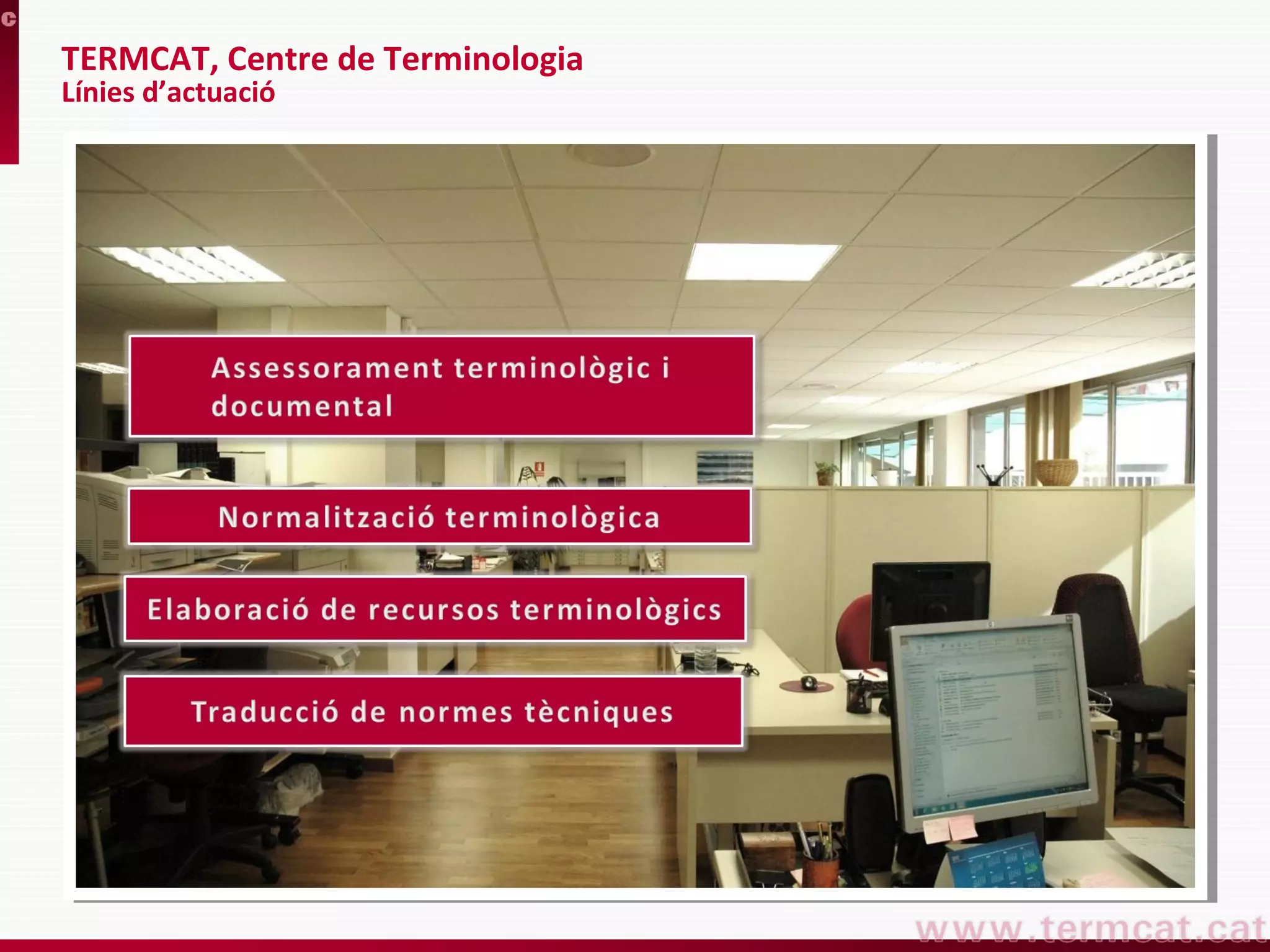 El Centre de Terminologia TERMCAT | PPT