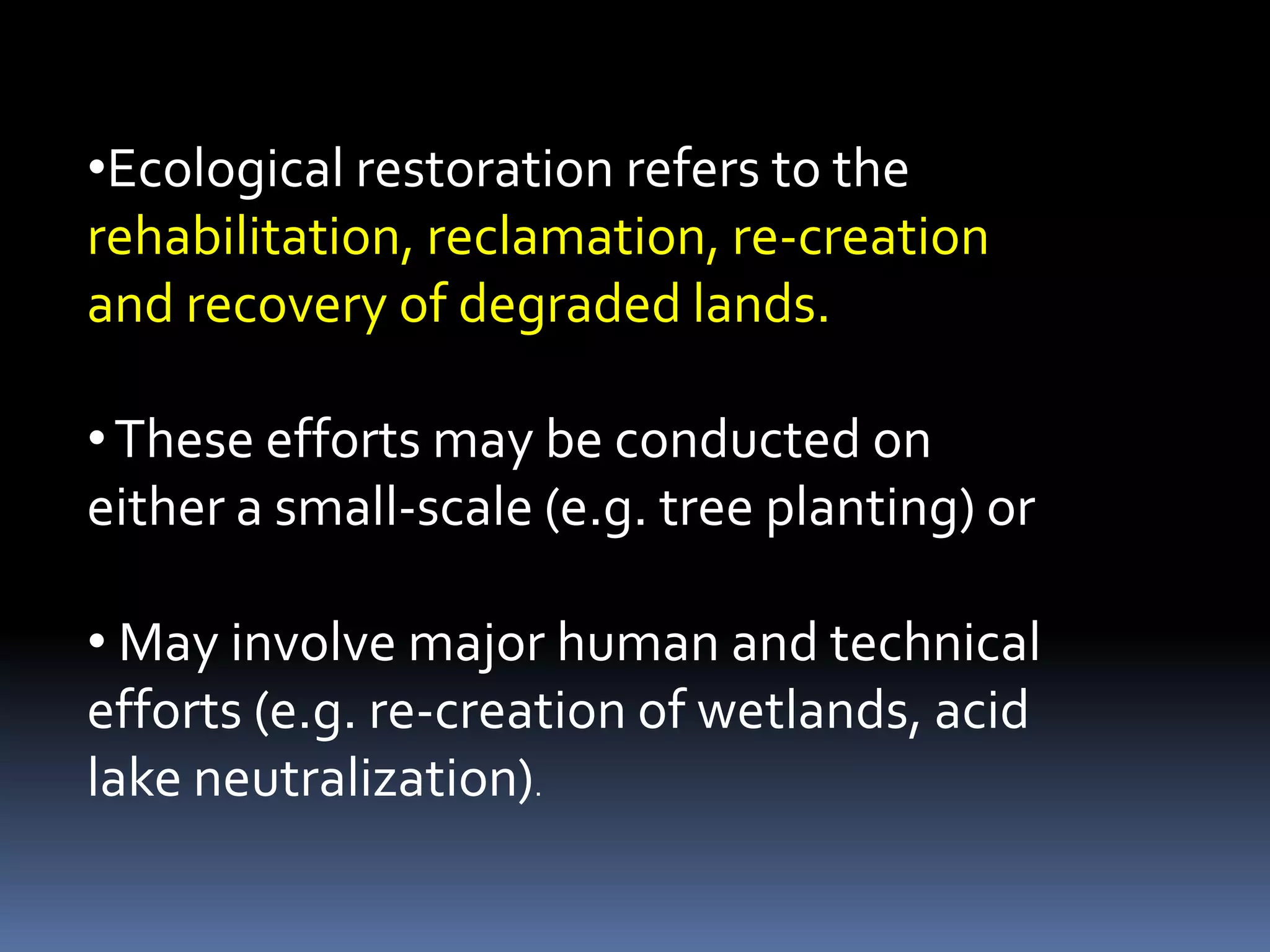 restoration ecology and restoration of degraded ecosystem | PPTX