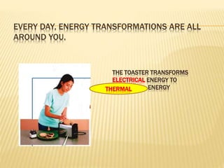 Grade 4 science: What are some Forms of Energy? .pptx