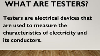 G4L3 - ELECTRICAL TESTERS.pptx | Consumer Electronics | Technology ...