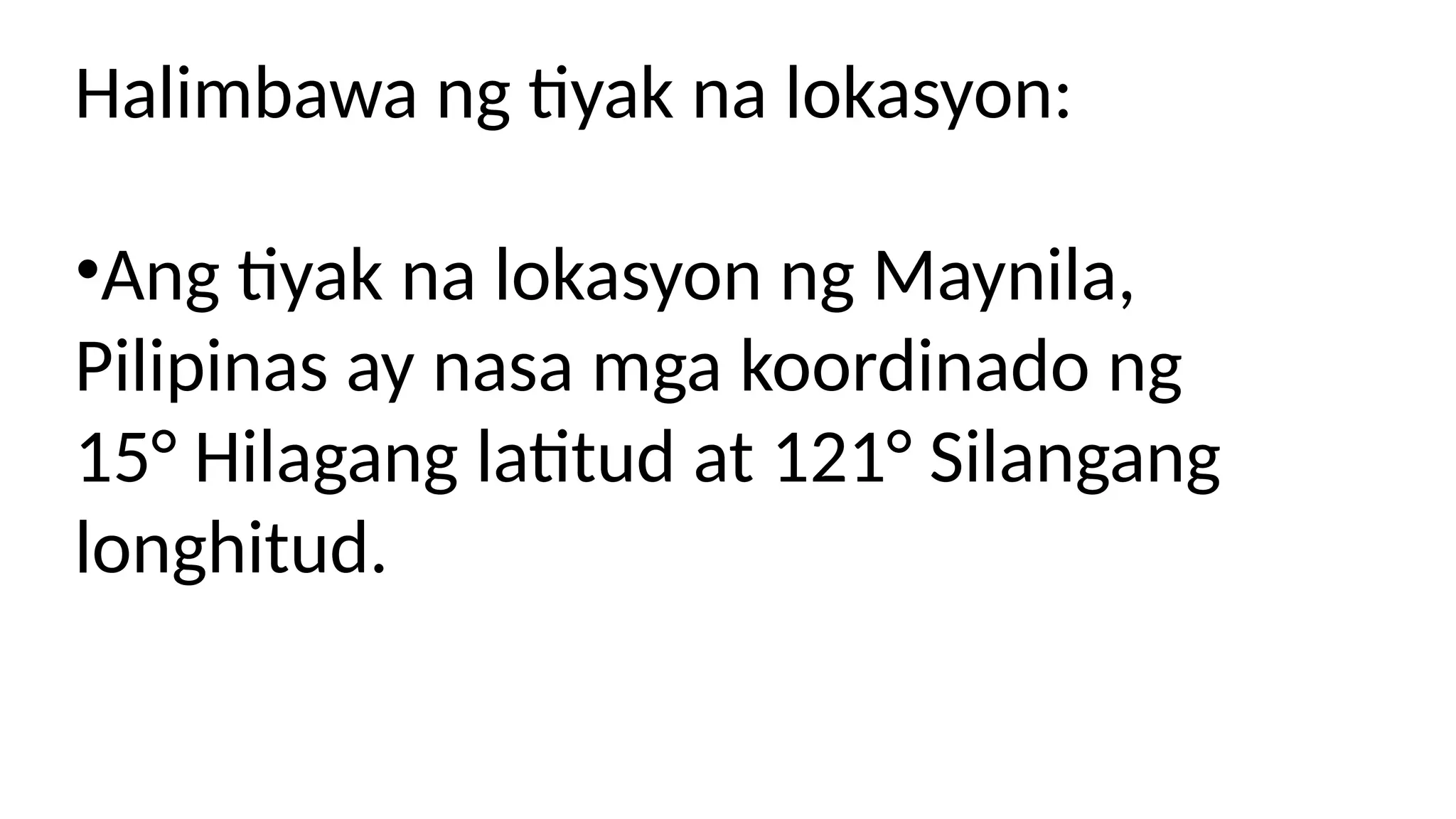 RELATIBO AT TIYAK NA LOKASYON NG PILIPINAS.pptx