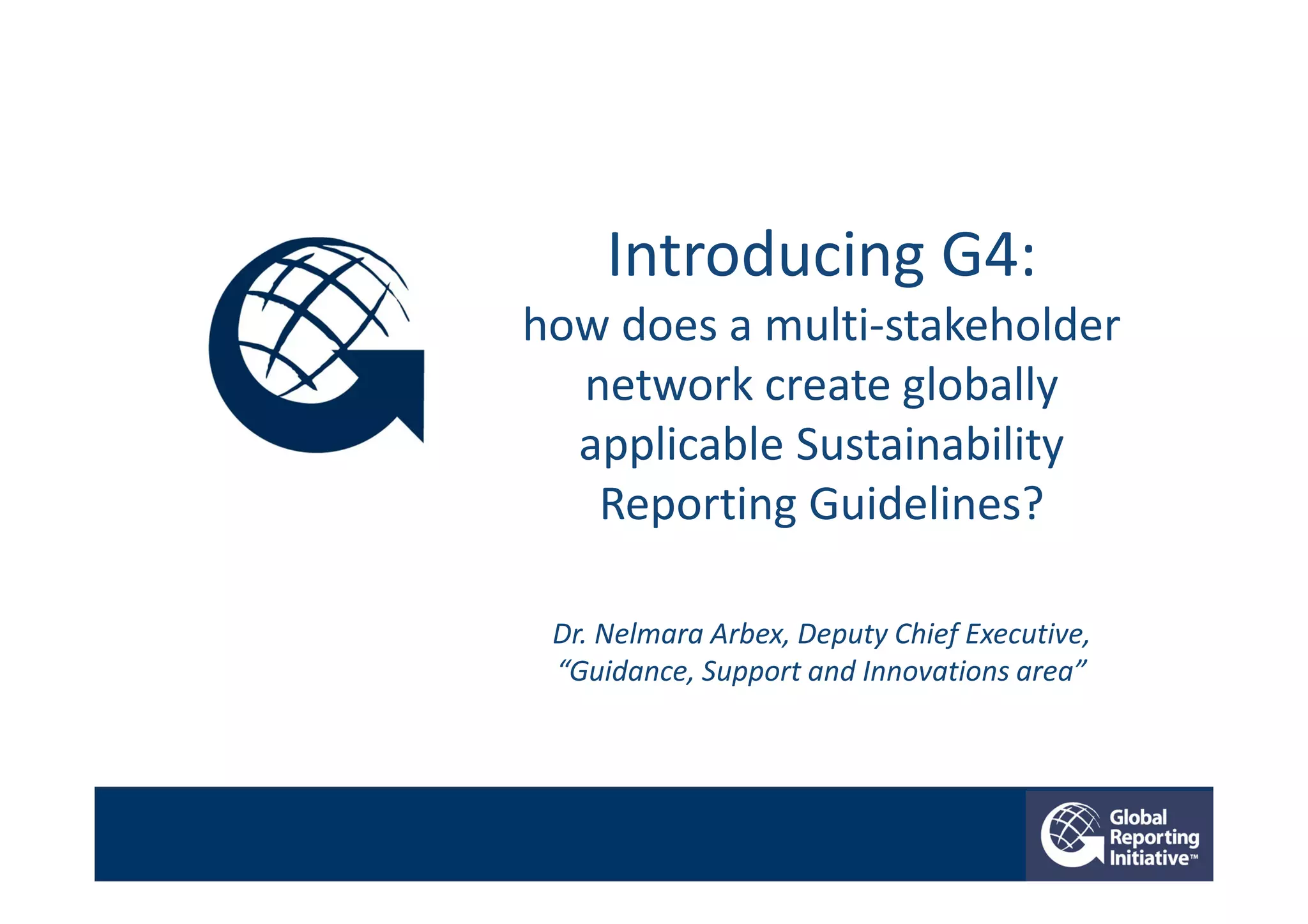 Introduction to the next generation of GRI Guidelines (G4): How does a ...