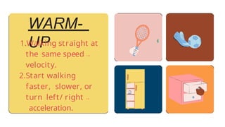 Grade 4 - forces and motion - speed and acceleration | PPTX