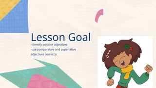 G5-W22-Grammar(Comparative and Superlative adjectives).pptx