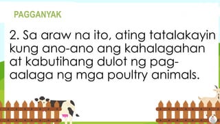 G5_EPP_Q2_WEEK1.pptx ANG KAHULUGAN NG ANIMAL PRODUCTION AT MGA SANGAY ...