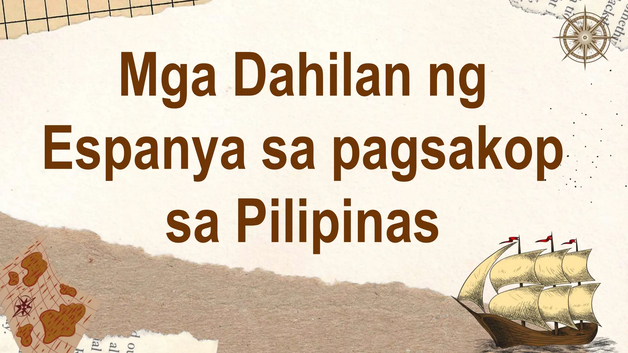 G5Q2 WEEK 1 AP PPT Mga Dahilan at Layunin ng Pananakop ng mga Espanyol ...