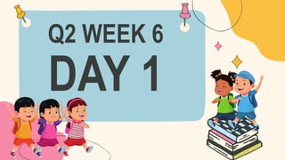 G5Q2 WEEK 6 ENGLISH PPT.pptx