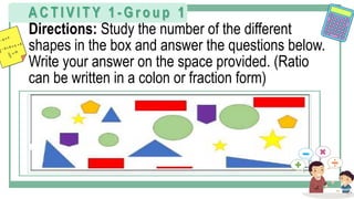 Getting the relationship of two quantities. Using Ratio. | PPTX