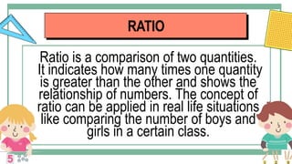 Getting the relationship of two quantities. Using Ratio. | PPTX