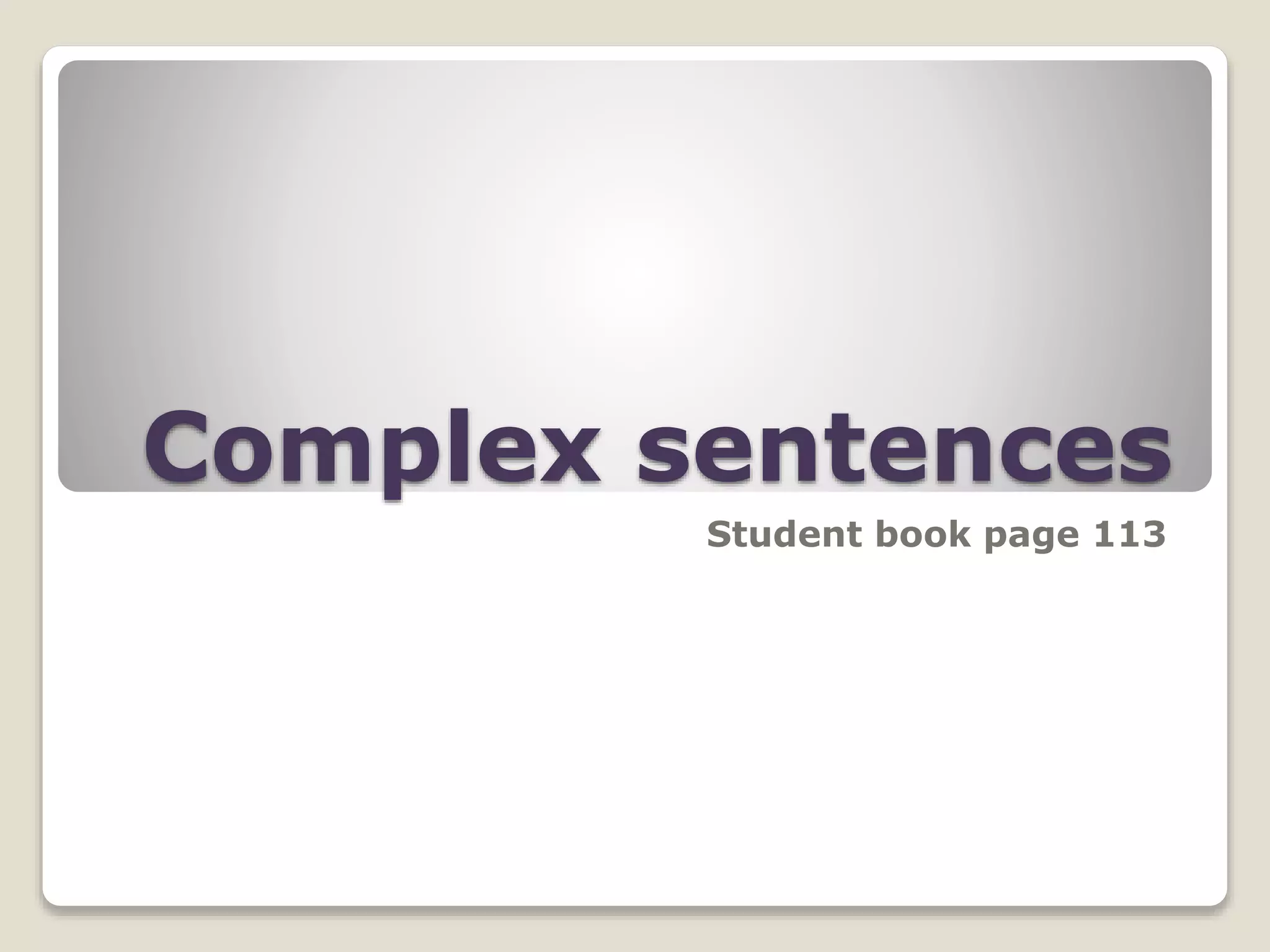 Complex sentences in English, English Grammar | PPT