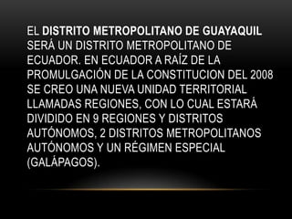 DISTRITO METROPOLITANO DE GUAYAQUIL | PPTX