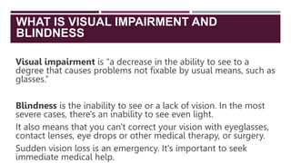 ED 7 REPORT VISUAL IMPAIRMENT INCLUDING BLINDNESS (INCLUSIVE EDUCATION ...