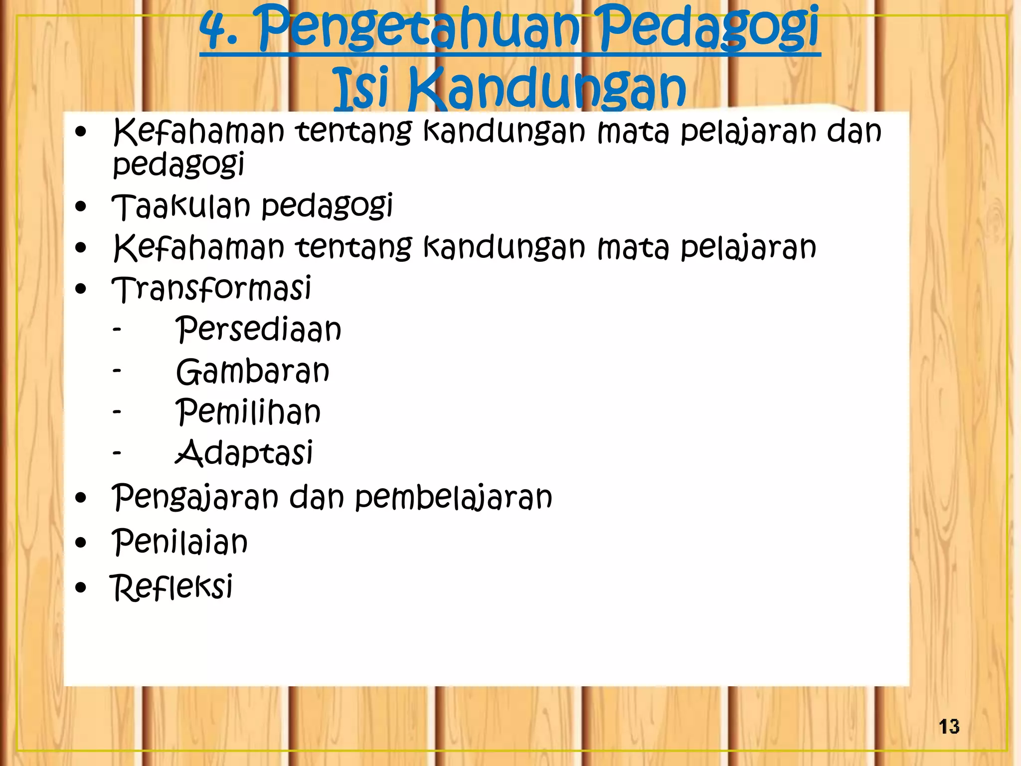 Pengetahuan Isi Kandungan Pedagogi (PCK) dalam Kalangan Guru | PPTX