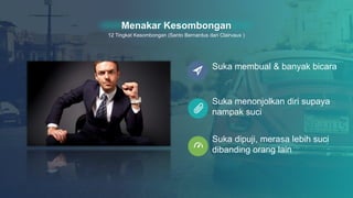 Kesombongan atau Penyangkalan Diri | PPTX
