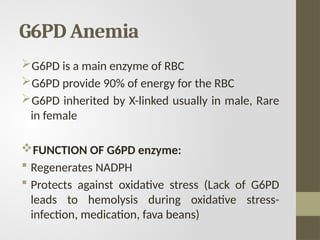 Glucose 6 phosphate dehydrogenase enzymes deficiency Anemia SEM5.pptx