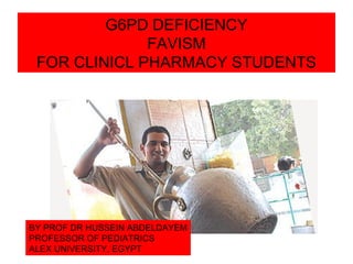 practical points for G6PD Deficiency , Favism | PPT