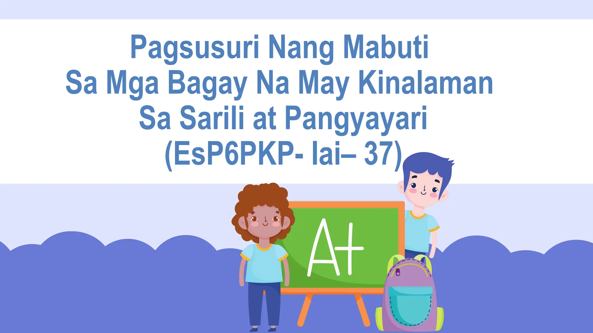 Grade 6 Quarter 1 WEEK 1 E.S.P. PPT.pptx