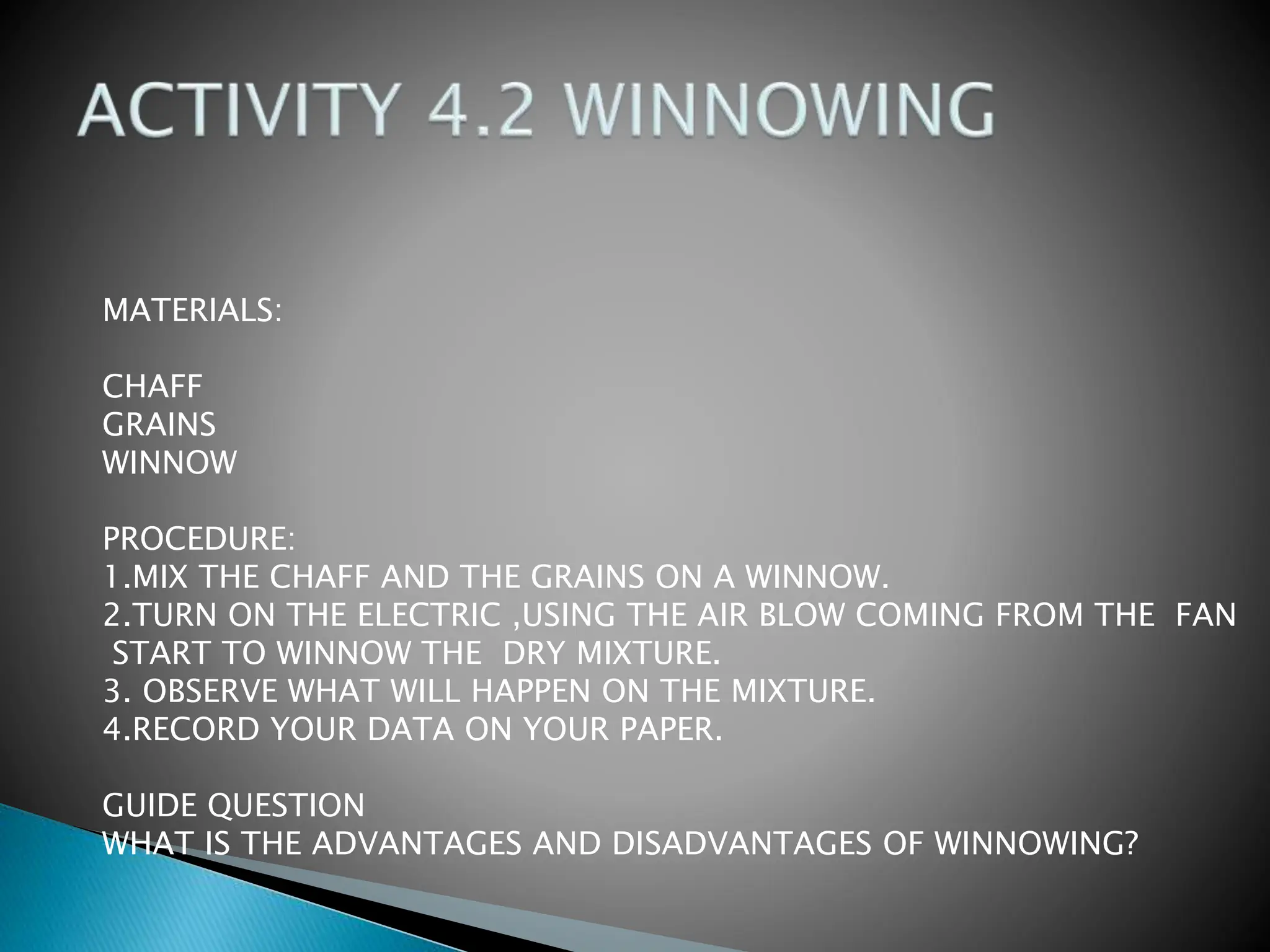 G6 Q1 WEEK 4-6 SEPARARING MIXTURES THROUGH WINNOWING.pptx