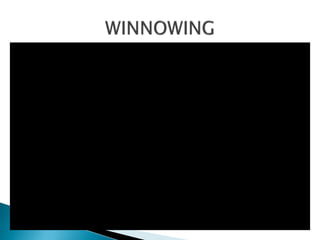 G6 Q1 WEEK 4-6 SEPARARING MIXTURES THROUGH WINNOWING.pptx