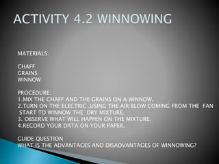 G6 Q1 WEEK 4-6 SEPARARING MIXTURES THROUGH WINNOWING.pptx