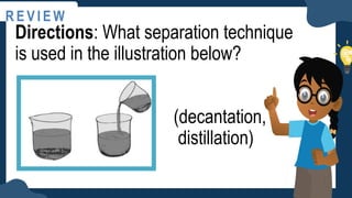 Graede 6 Quartern1 WEEK 9 SCIENCE PPT.p | PPTX