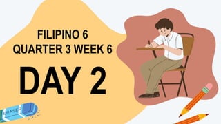 power point presentation in filipino 6 third quarter. G6 Q3W6 FILIPINO ...