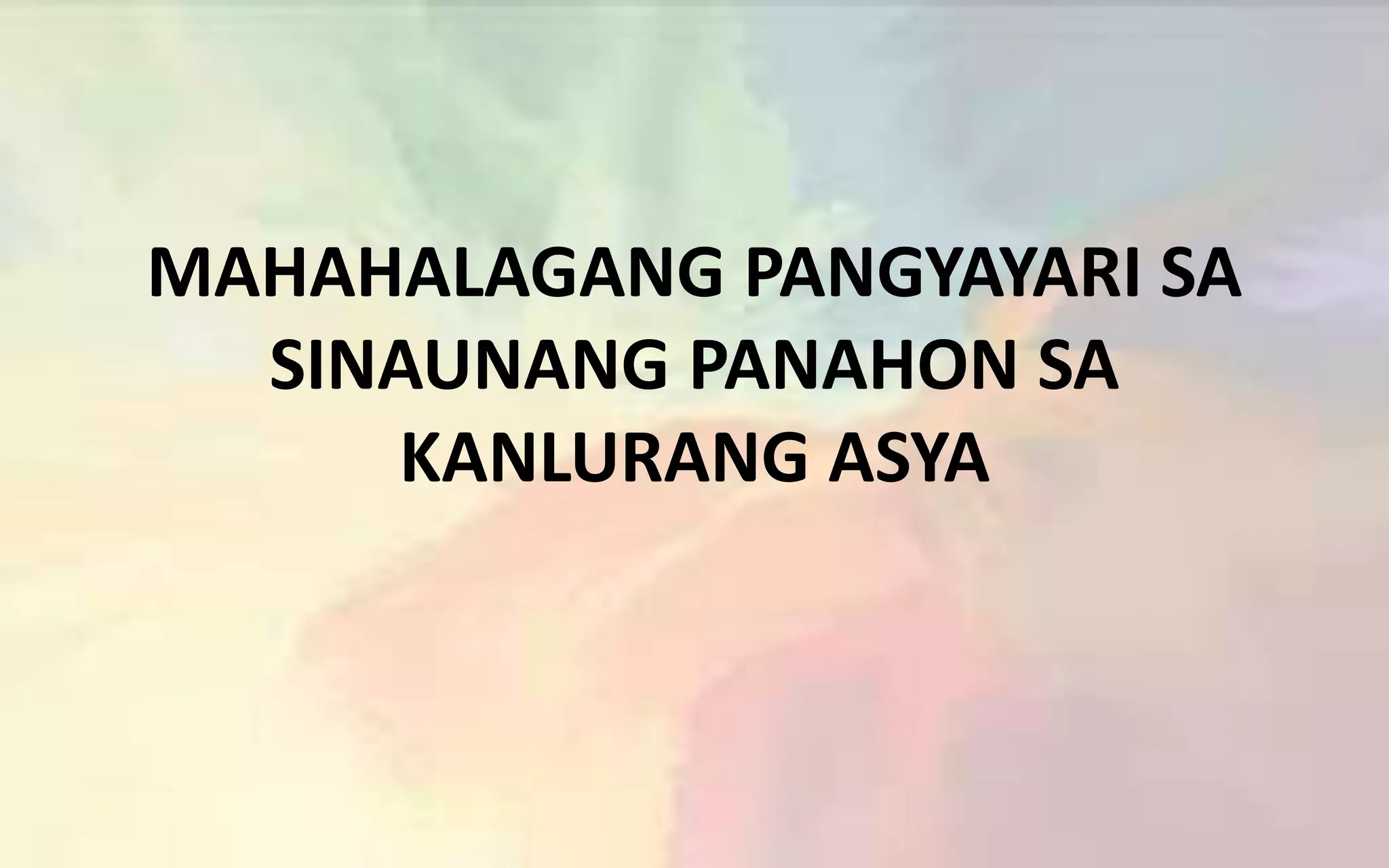 mahahalagang pangyayari sa sinaunang panahon sa kanlurang asya | PPTX
