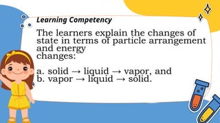 G7-Lesson 3 week 3- all about changes in phases of matter | PPTX