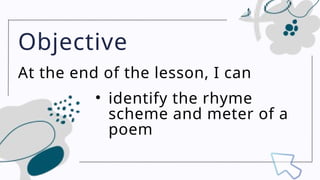 Grade 7 : Rhyme and Meter (MATATAG Curriculum) | PPTX