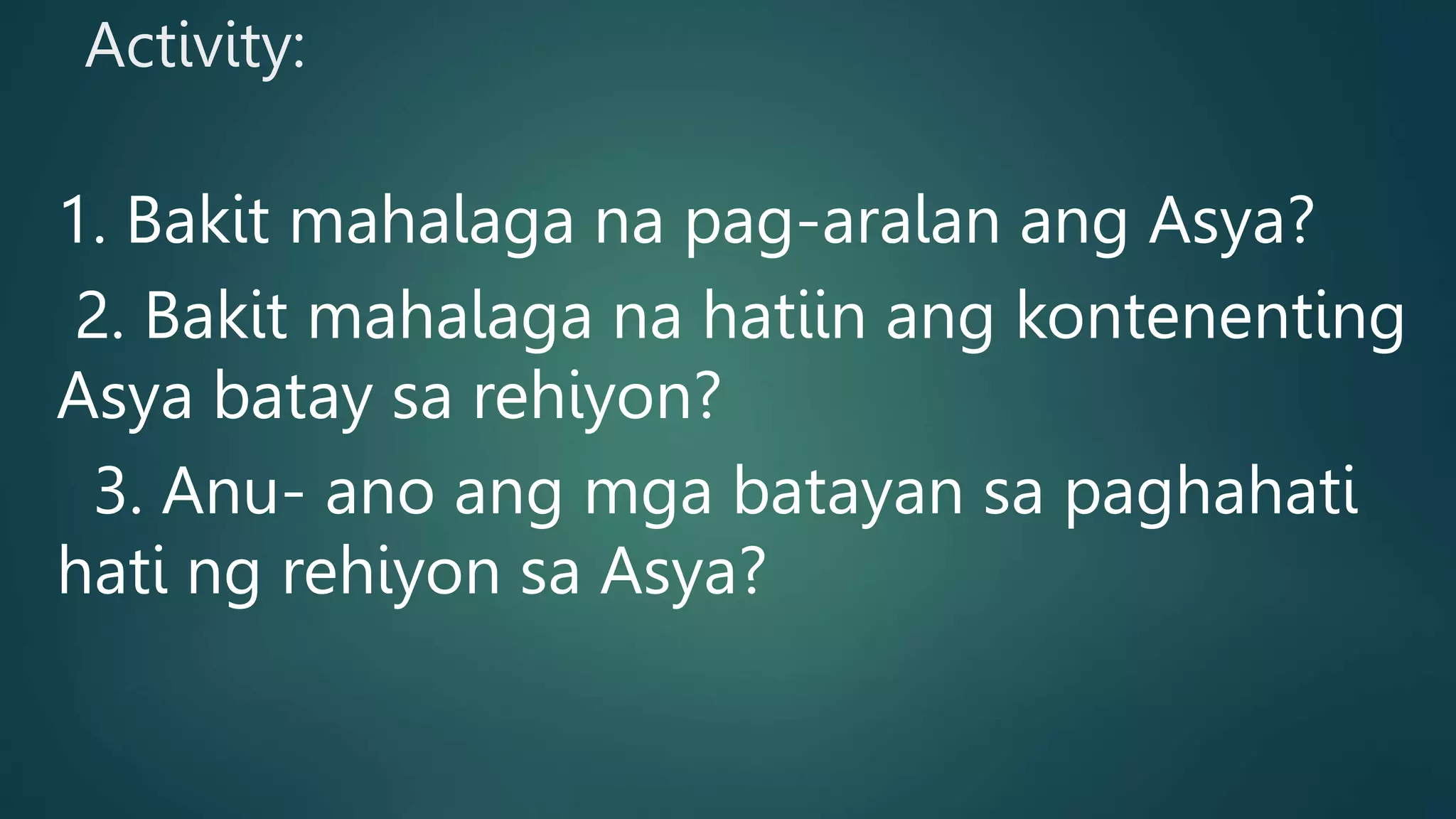 G7 AP Q1 Week 1 Ang Konsepto Ng Asya.pptx