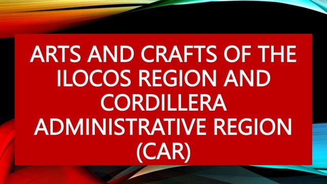 G7 Arts and Crafts of the Ilocos Region and week 1.pptx