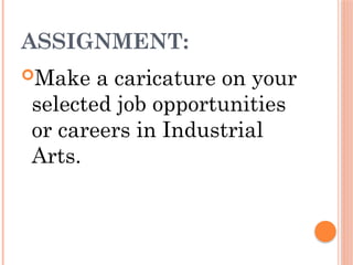 G7Career Business Opportunities In Industrial Arts.pptx