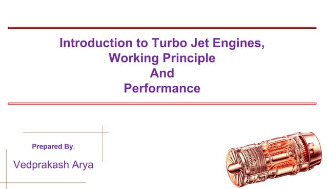Turbo jet engine | PPTX