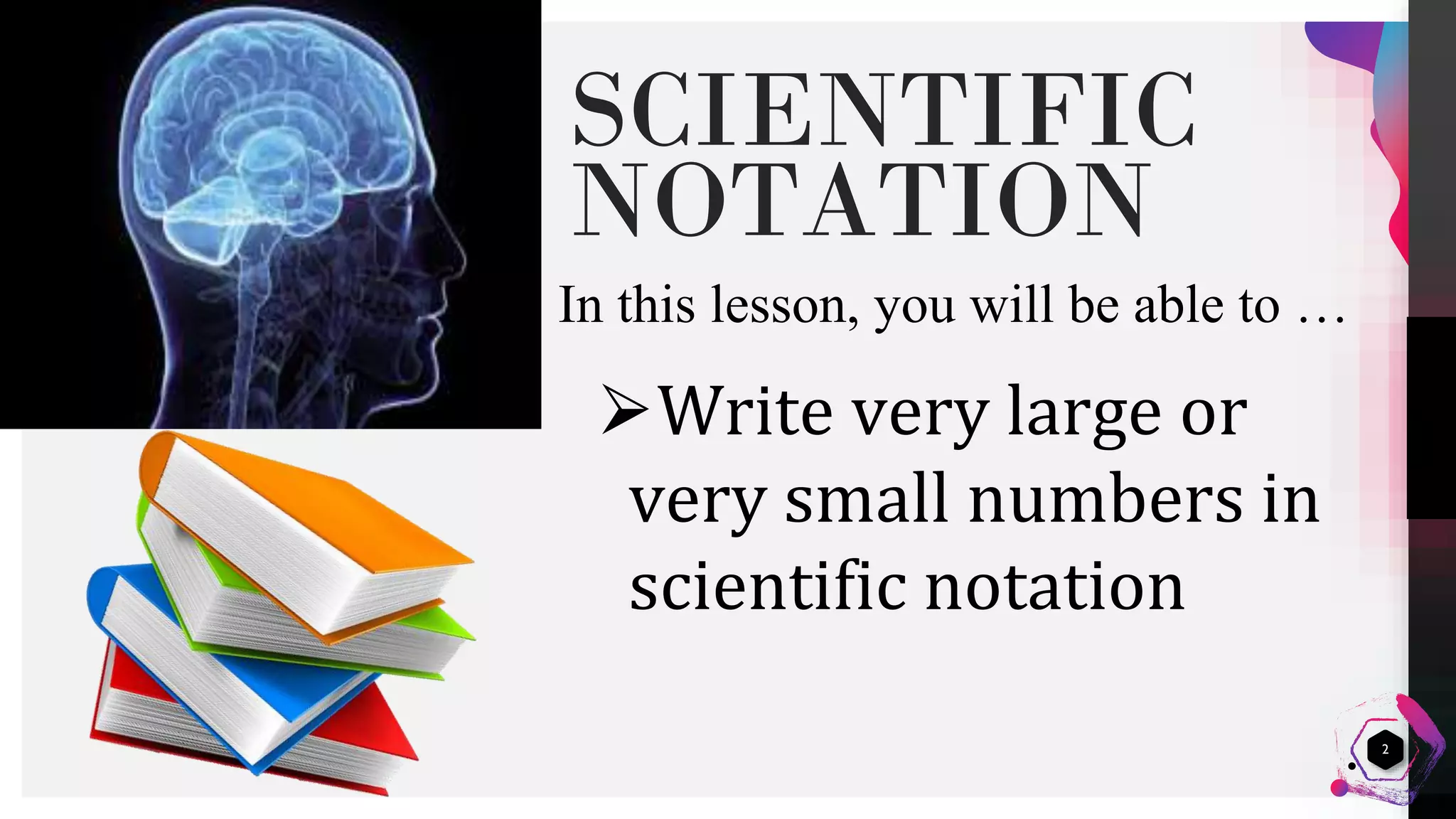G7 Lesson 3- Scientific Notation.pptx