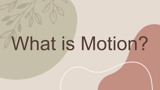 Grade 7 motion...Power point presentation | PPTX