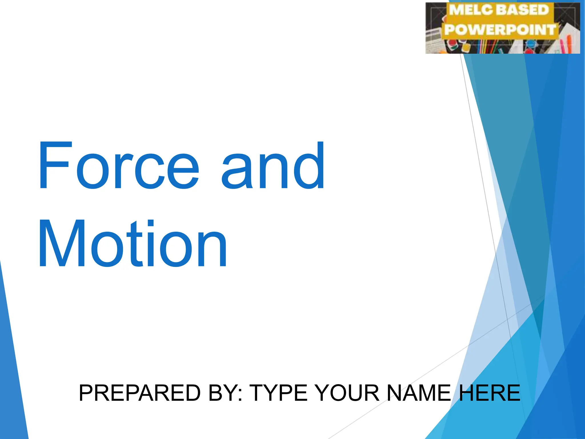 G7 Science Q3- Week 1_2- Force and Motion Standards.ppt