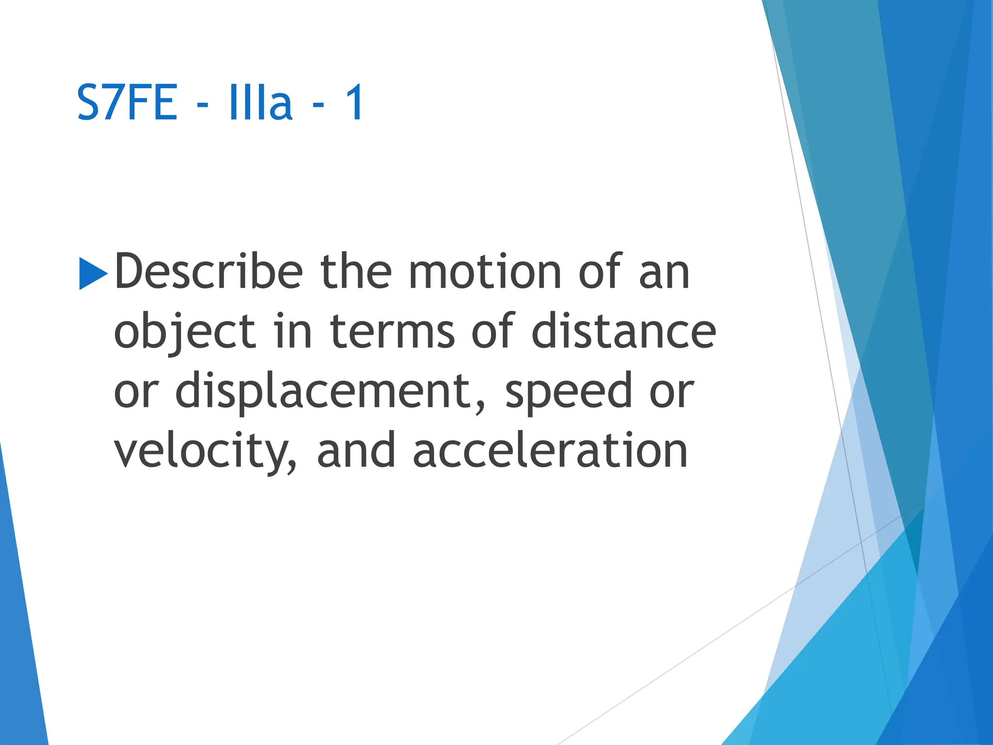 G7 Science Q3- Week 1_2- Force and Motion Standards.ppt
