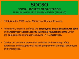 Social Security (SOCSO) / Perlindungan Keselamatan Sosial (PERKESO) | PPTX
