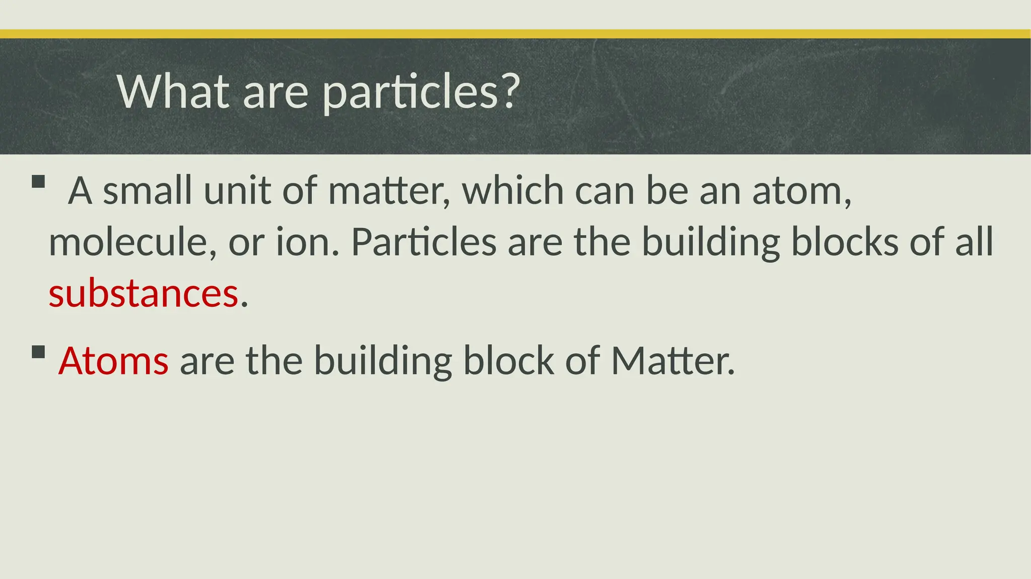 Definition and Characteristics of Matter – understanding that all ...