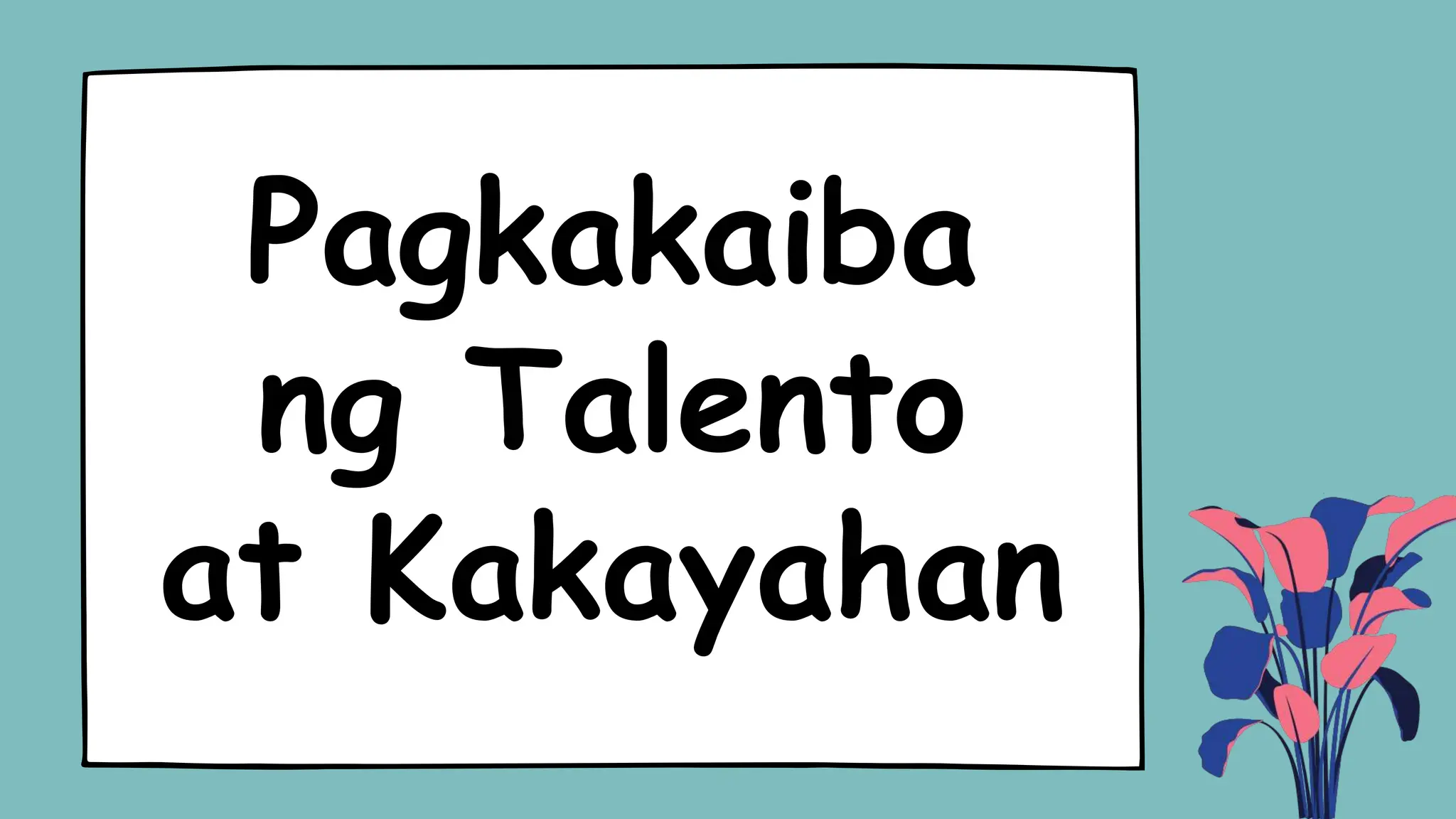 Grade 7 WEEK 3 - Talento at Kakayahan | PPTX